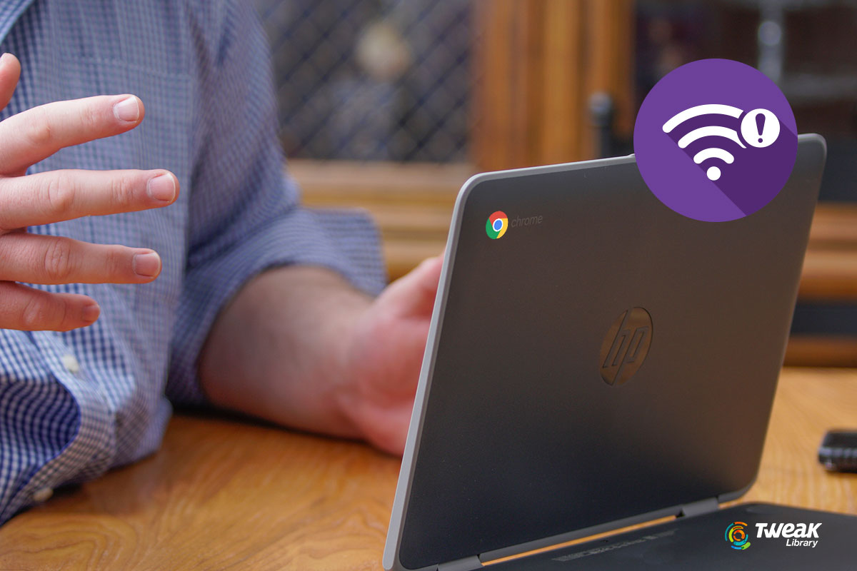How to Fix Chromebook Won’t Connect to Wi-Fi?