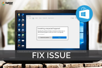 6 Immediate Ways To Fix Microsoft Store Crashes