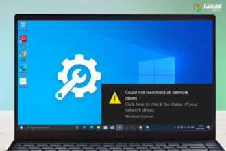 Fixed - Windows 10 Could Not Reconnect All Network Drives