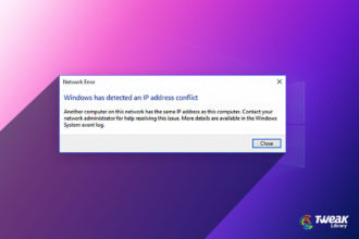 Fixed - Windows Has Detected An IP Address Conflict