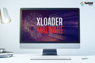 Xloader Malware - A Vicious Malware That's Targeting Both Windows & Mac ...