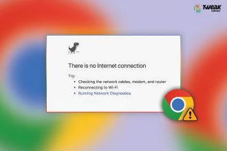 6 Ways To Fix Google Chrome Not Connecting to Wifi/Internet